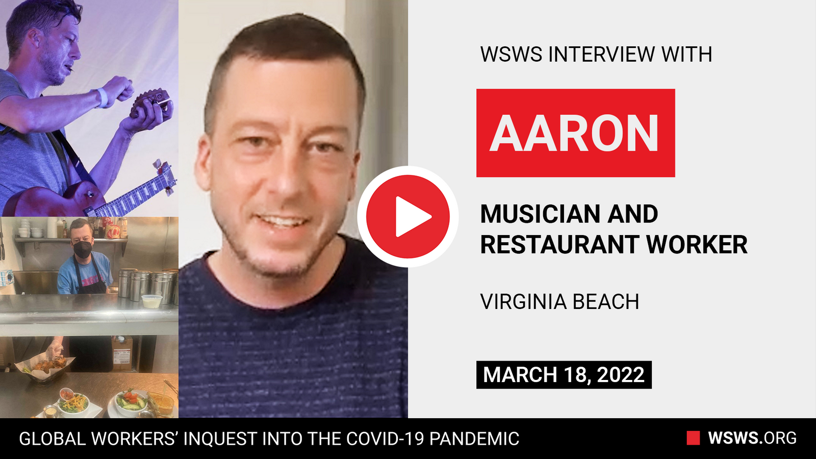 Virginia musician Aaron speaks to the Global Workers’ Inquest into the ...