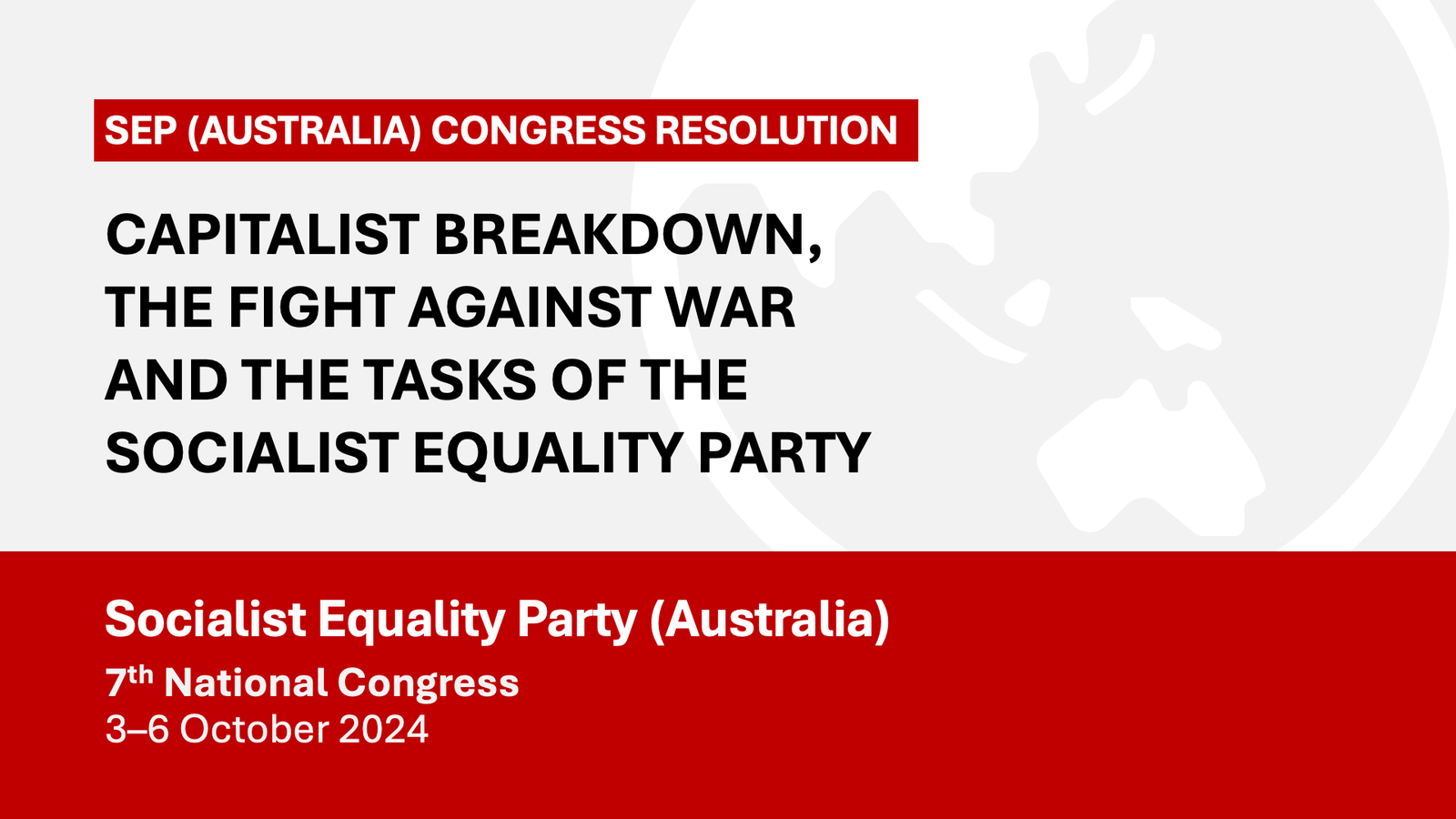 Capitalist breakdown, the fight against war and the tasks of the ...