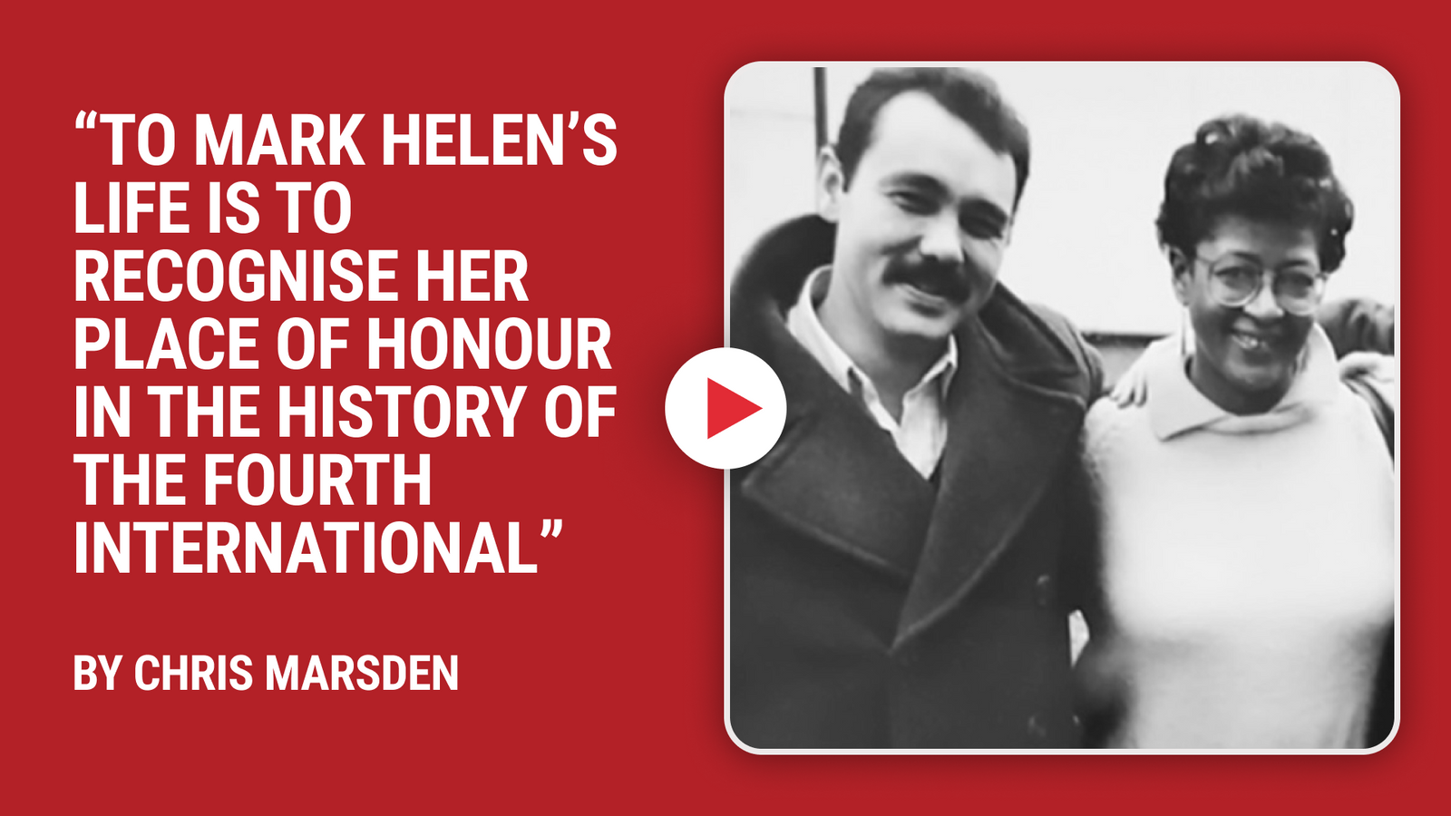“To mark Helen’s life is to recognise her place of honour in the ...