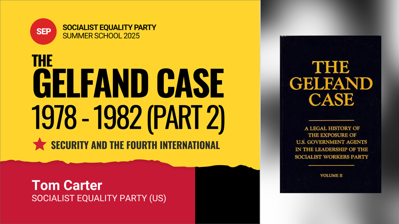 The Gelfand Case: 1978-1982 (Part 2) - World Socialist Web Site