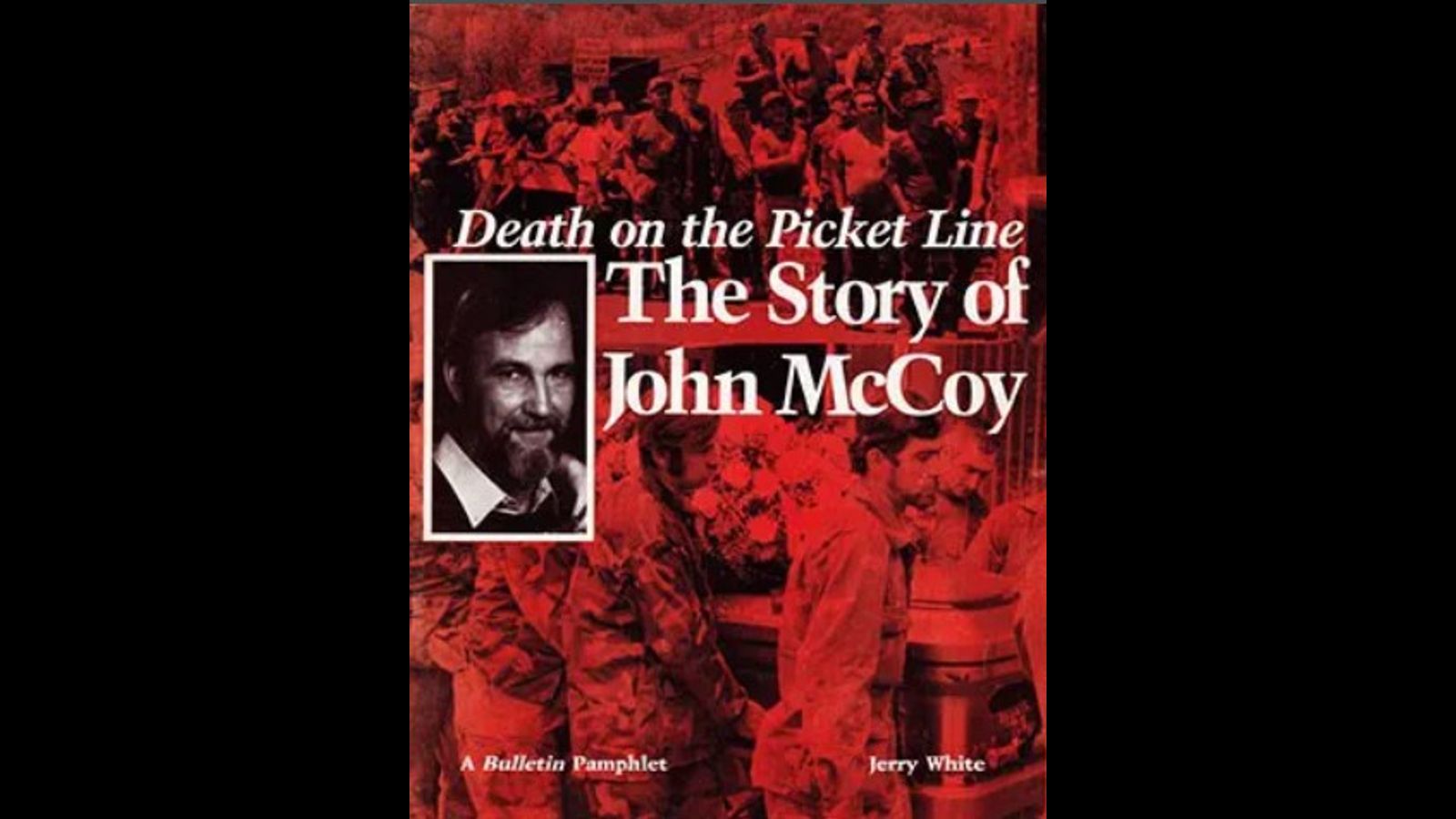 Death on the Picket Line: The Story of John McCoy - World Socialist Web ...