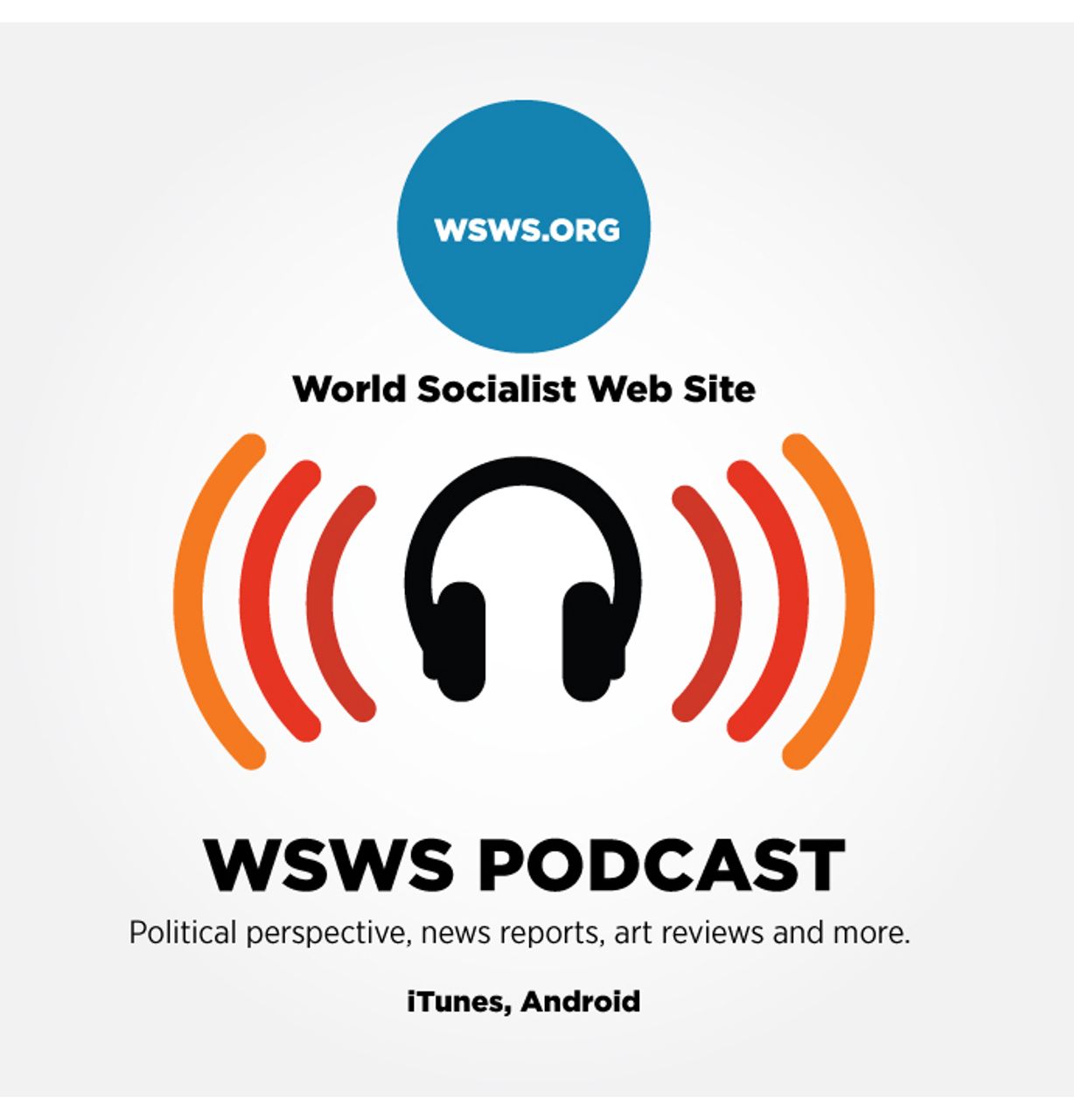 World Socialist Web Site launches daily audio podcast - World Socialist ...
