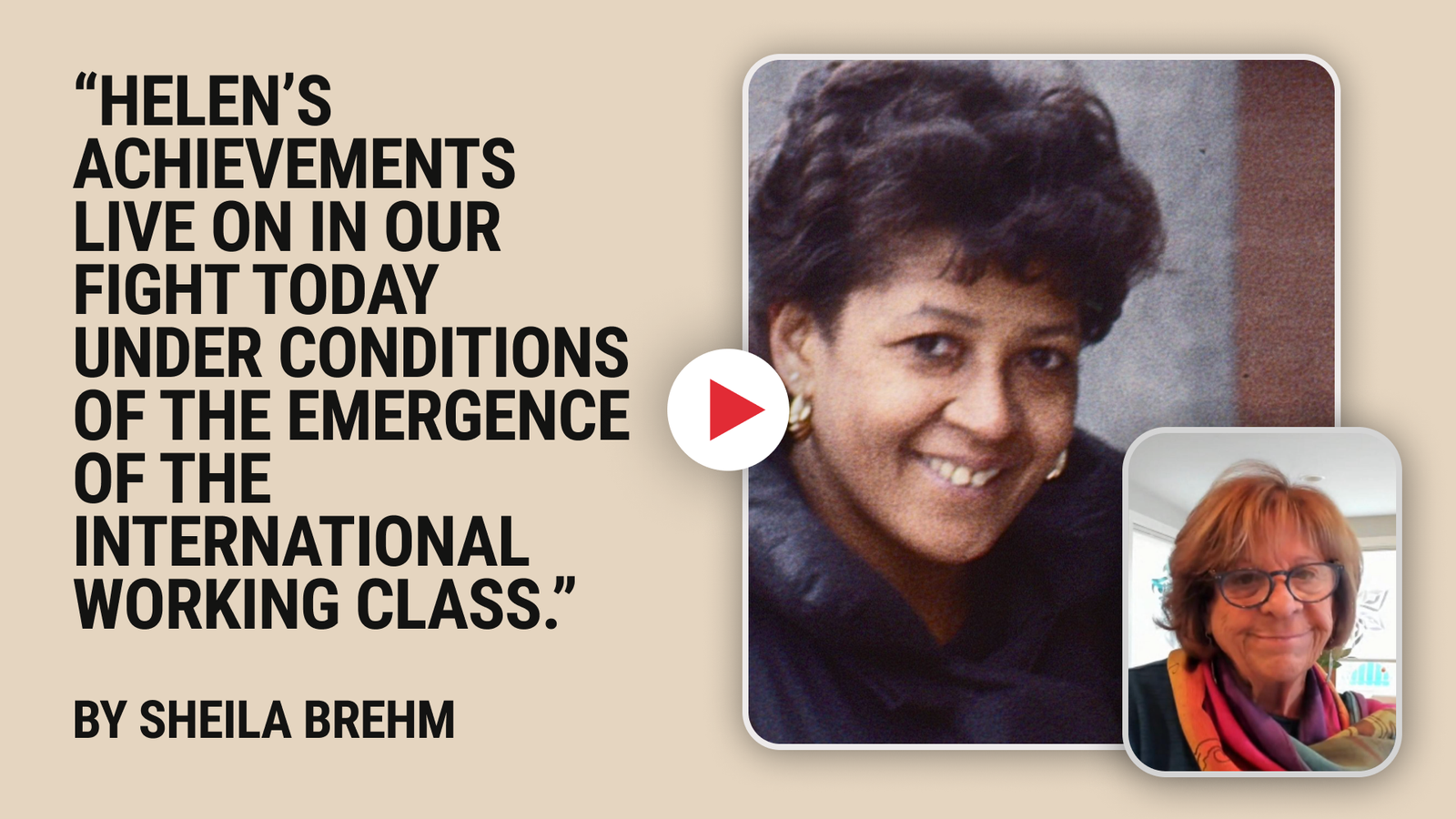 “Helen’s achievements live on in our fight today under conditions of ...